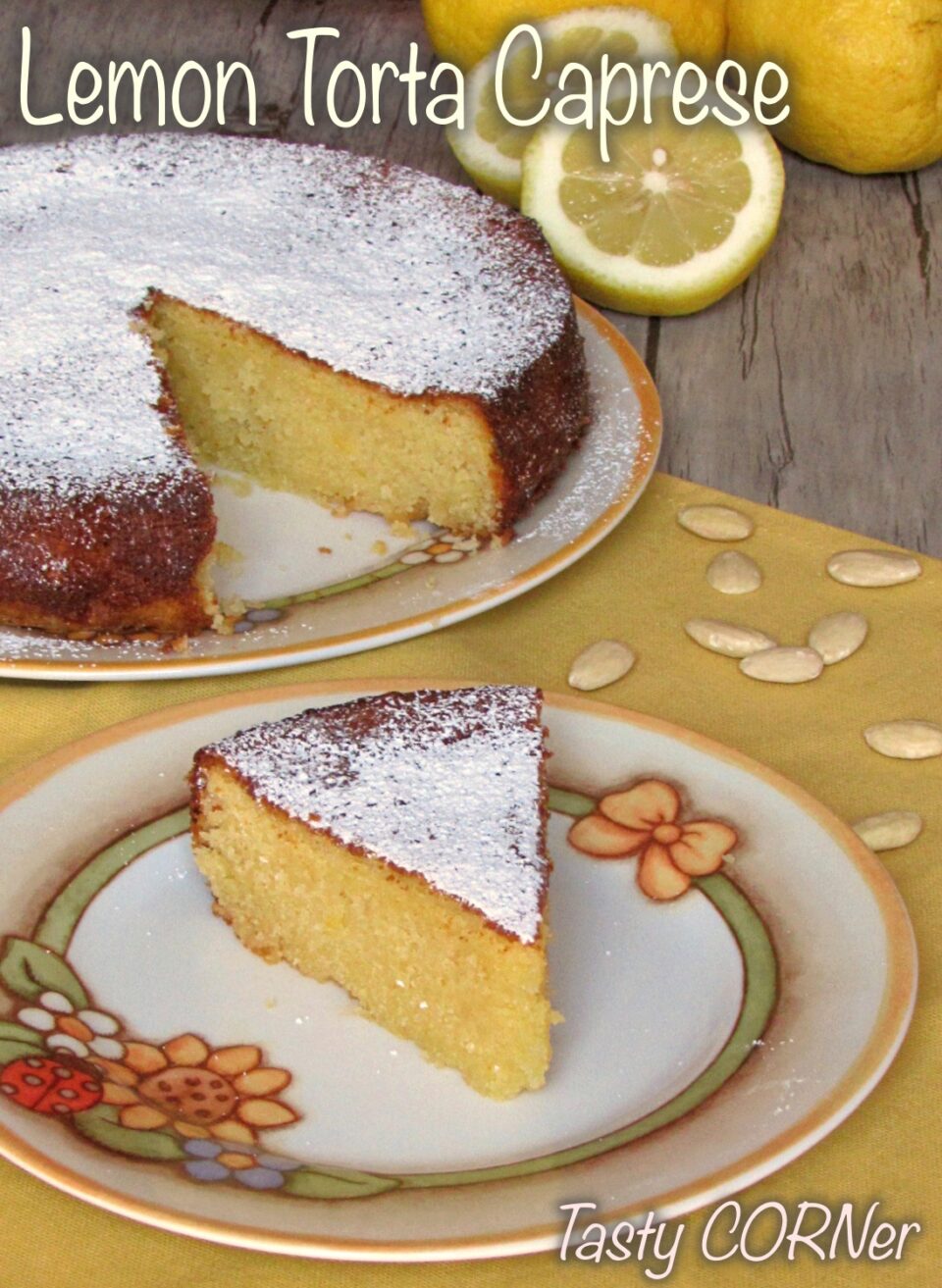 Lemon Torta Caprese: Italian cake with white chocolate & almonds