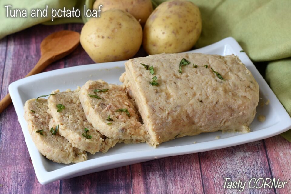 Tuna and potato loaf: easy Italian recipe for a tasty summer meal